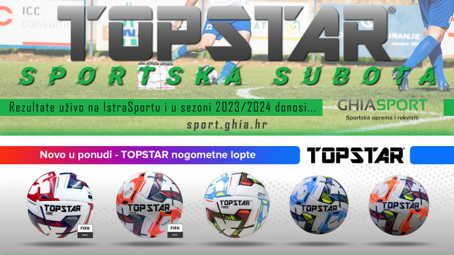 TOPSTAR SPORTSKA SUBOTA | Krenule lopte na svim terenima! – ISTRASPORT
